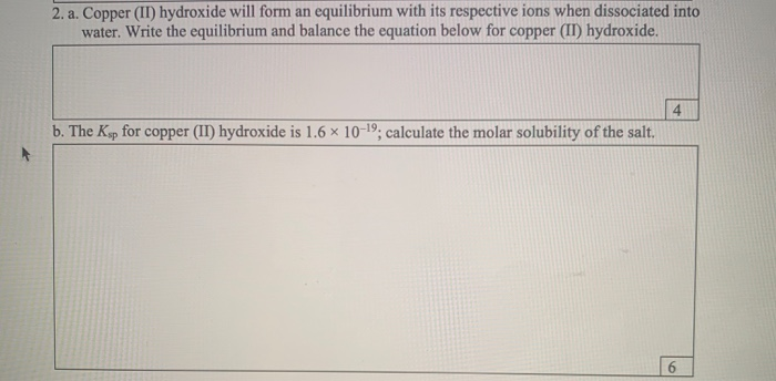 Solved 2. a. Copper (II) hydroxide will form an equilibrium | Chegg.com