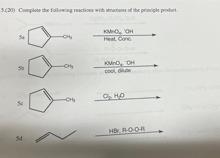 [Solved]: 5.(20) Complete the following reactions with stru