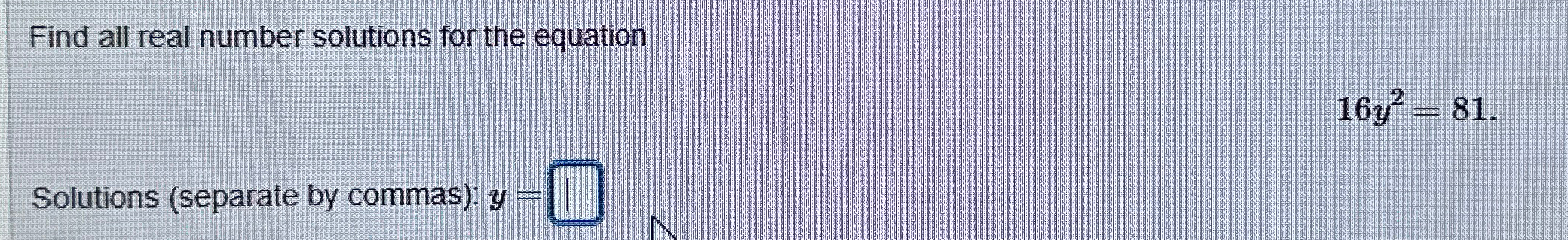 Solved Find all real number solutions for the | Chegg.com