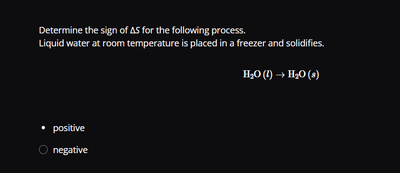 Solved Determine the sign of \Delta S for the following | Chegg.com