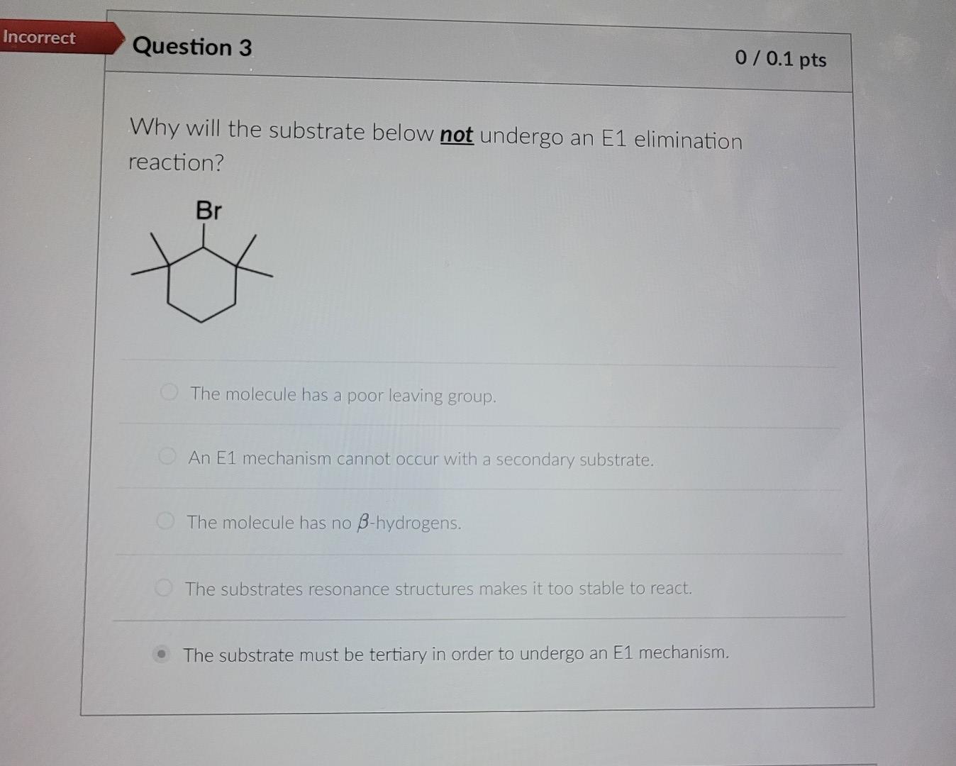 Solved Why Will The Substrate Below Not Undergo An E1