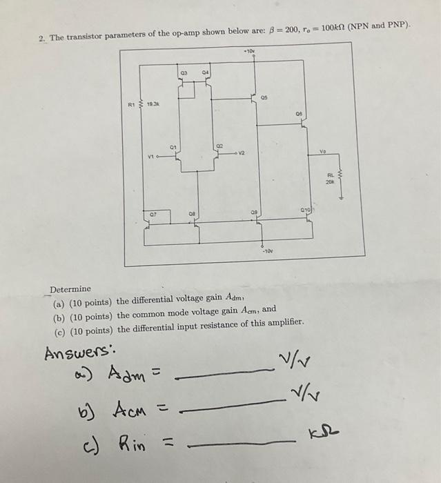 Solved 2. The transistor parameters of the op-amp shown | Chegg.com
