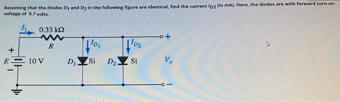 Solved Assuming that the diodes Dy and D2 in the following | Chegg.com