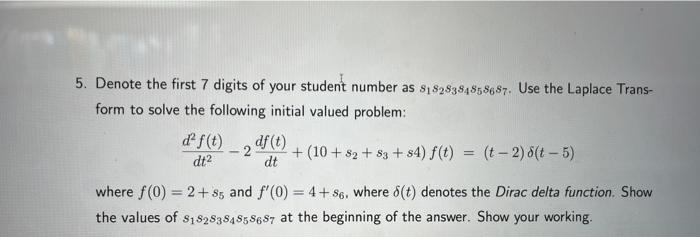 Solved 5. Denote the first 7 digits of your student number | Chegg.com
