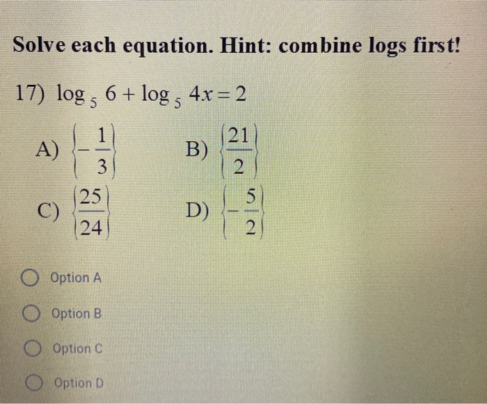Solved Solve each equation. Hint: combine logs first! 17) | Chegg.com