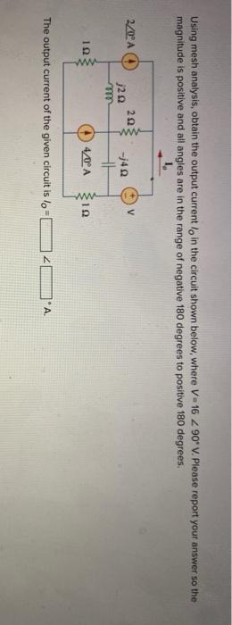 Solved Using mesh analysis, obtain the output current loin | Chegg.com
