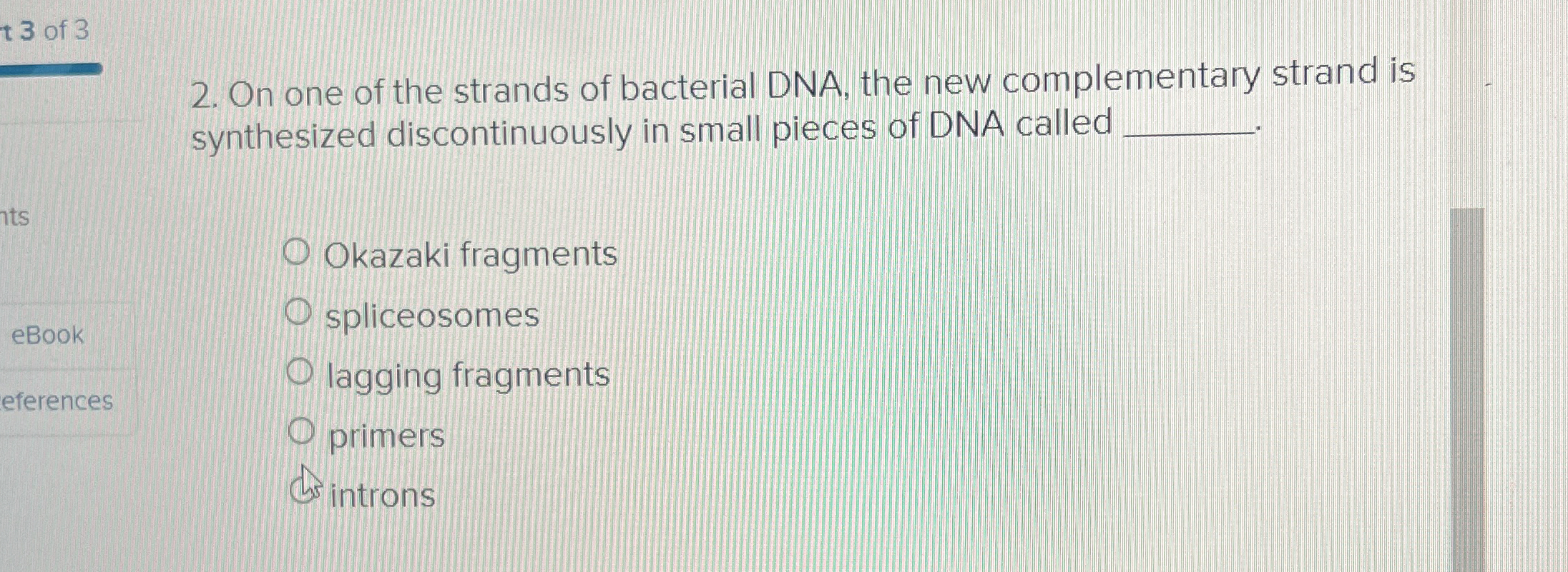 Solved On one of the strands of bacterial DNA, the new | Chegg.com
