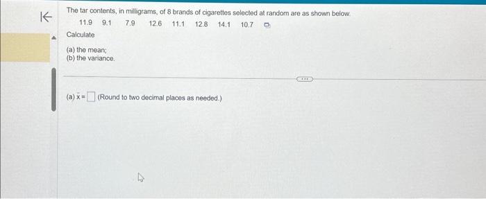 Solved The tar contents, in milligrams, of 8 brands of | Chegg.com