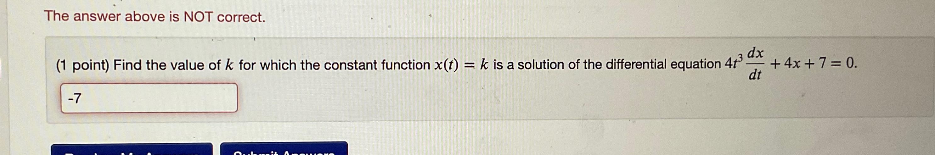 Solved The answer above is NOT correct.(1 ﻿point) ﻿Find the | Chegg.com