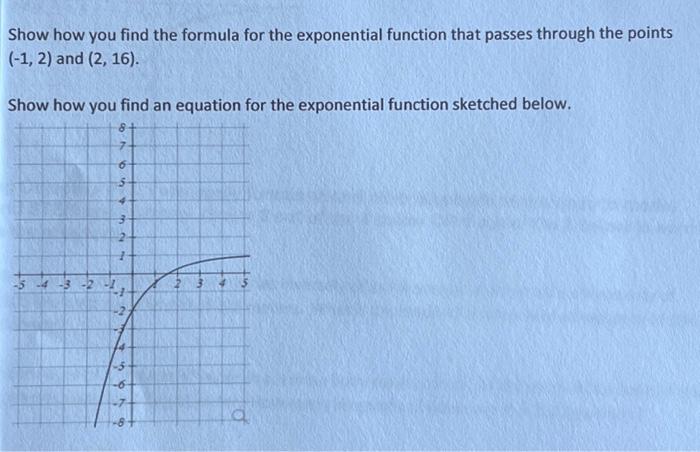 Solved Show how you find the formula for the exponential | Chegg.com