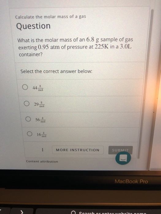 Solved Calculate the molar mass of a gas Question What is | Chegg.com