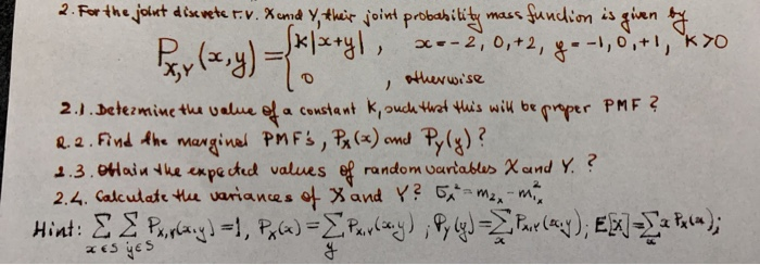 Solved 2. For the joint discrete r.v. X and Y their joint | Chegg.com