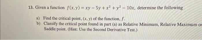 Solved 13. Given a function f(x,y)=xy−5y+x2+y2−10x, | Chegg.com