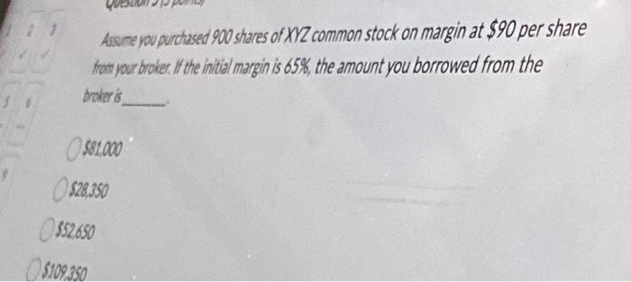 Assume you purchased 900 shares of XYZ common stock | Chegg.com