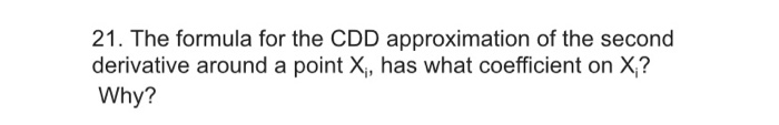 Solved CDD stands for central divided difference. The “why” | Chegg.com