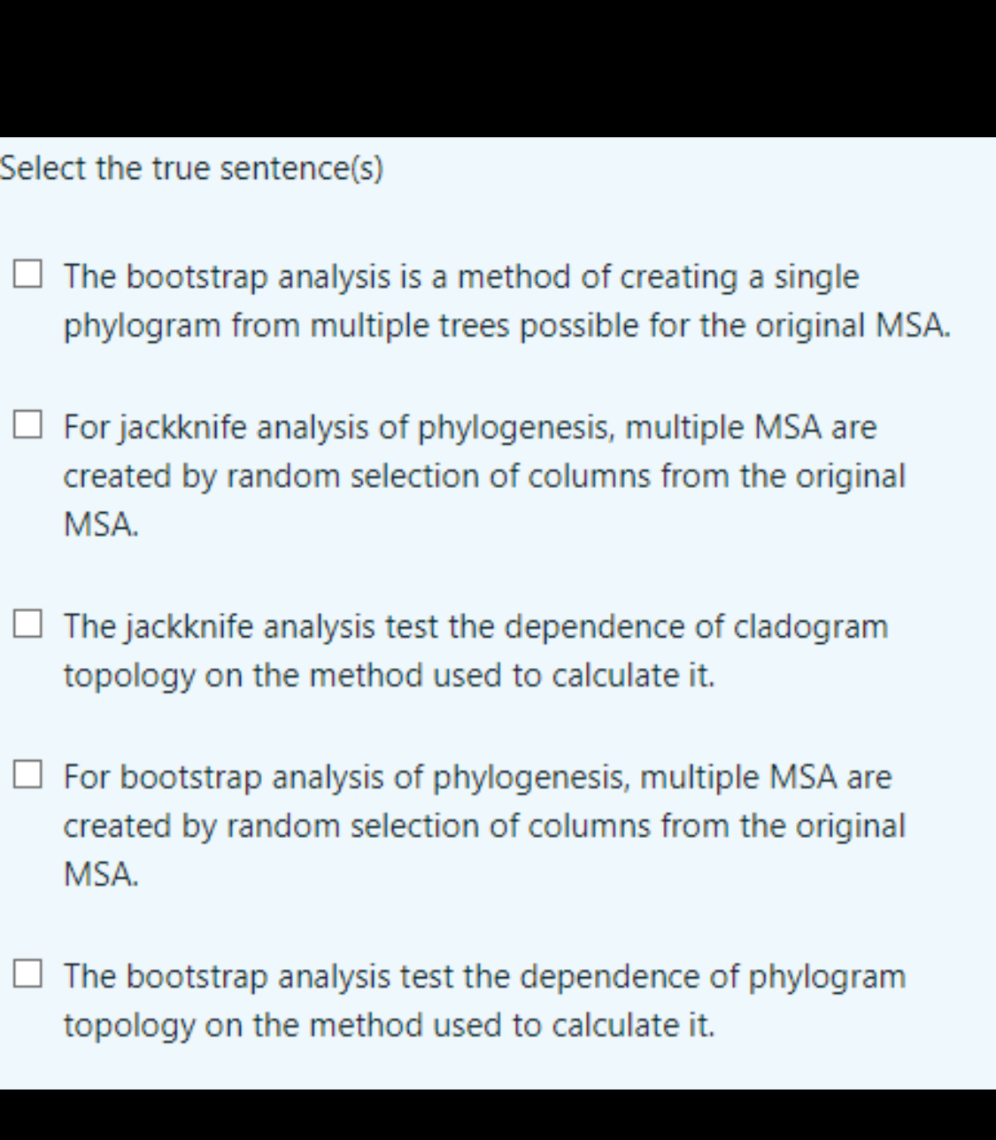Solved Select the true sentence(s)The bootstrap analysis is | Chegg.com