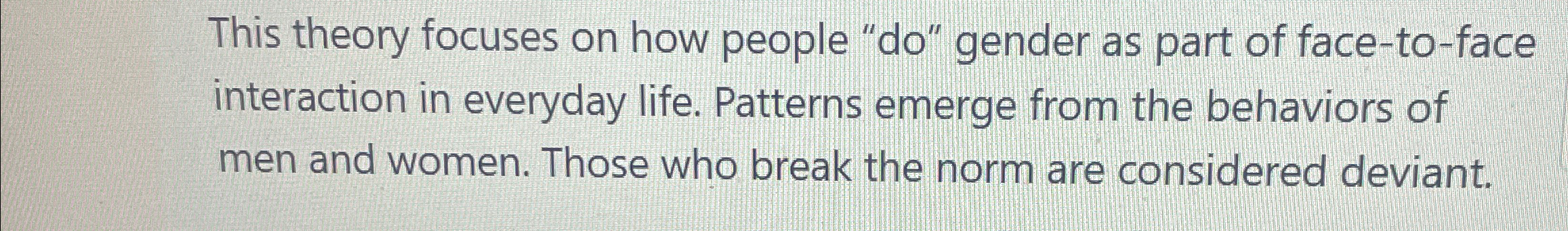 Solved This theory focuses on how people "do" ﻿gender as | Chegg.com