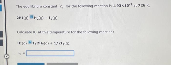 Solved The equilibrium constant, Kc for the following | Chegg.com