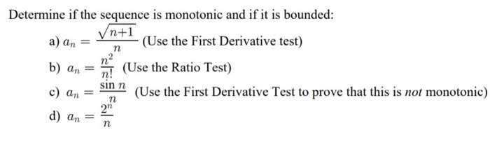 Solved Determine if the sequence is monotonic and if it is | Chegg.com