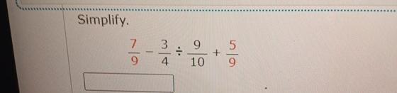 Solved Simplify.79-34÷910+59 | Chegg.com