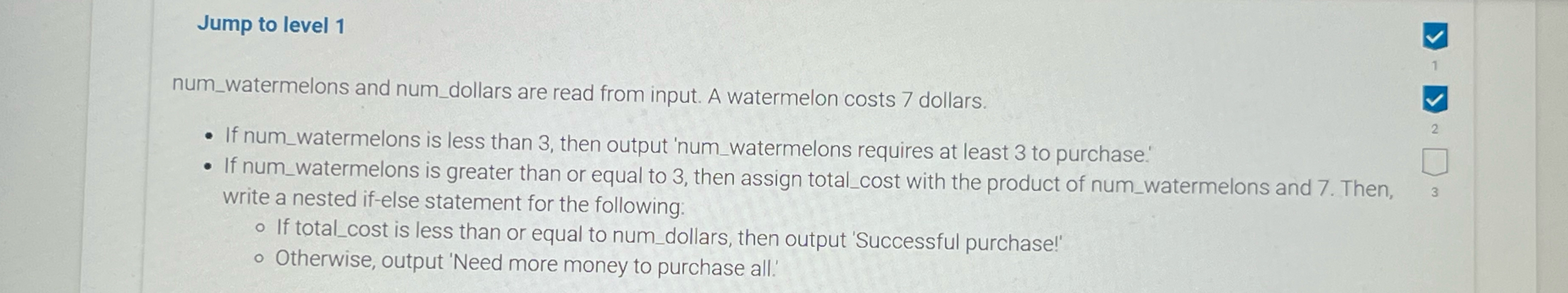 Solved Jump to level 1num_watermelons and num_dollars are | Chegg.com