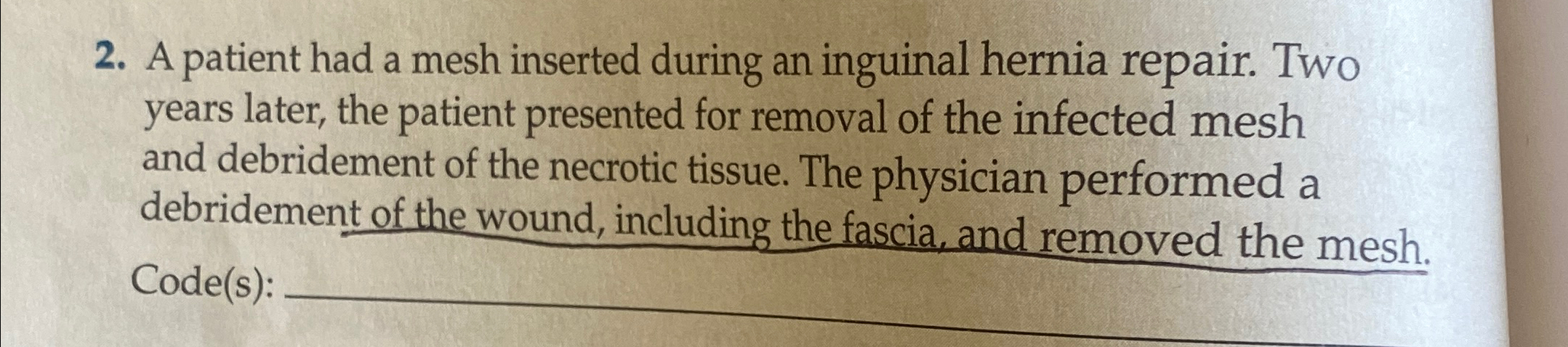Solved A patient had a mesh inserted during an inguinal | Chegg.com