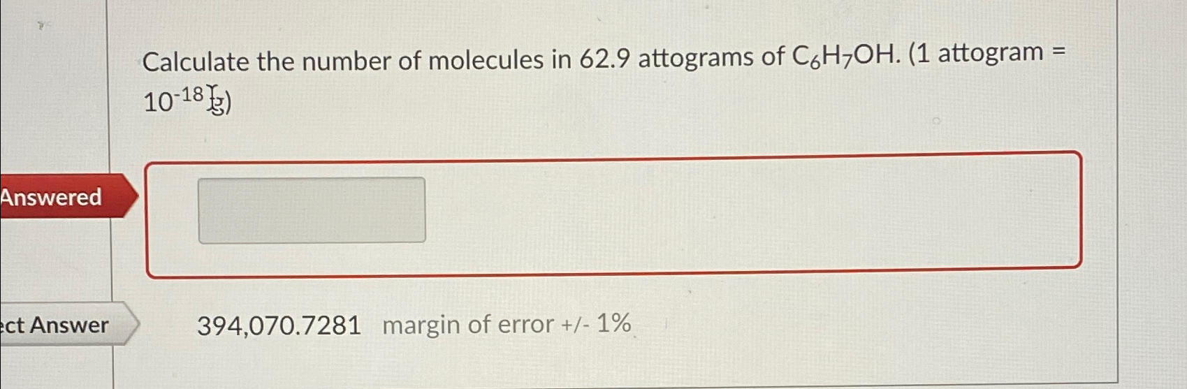 Solved Calculate the number of molecules in 62.9 ﻿attograms | Chegg.com