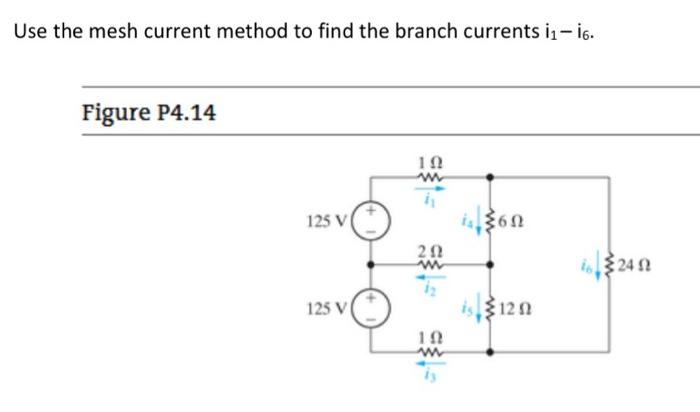 Solved Use the mesh current method to find the branch | Chegg.com