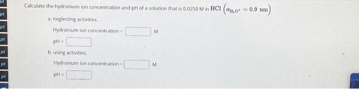 Solved Calculate the hydronium ion concentration and pH of a | Chegg.com
