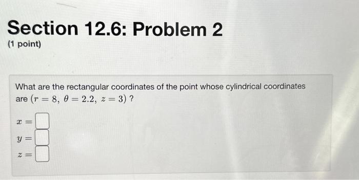 Solved Section 12.6: Problem 2 (1 point) What are the | Chegg.com