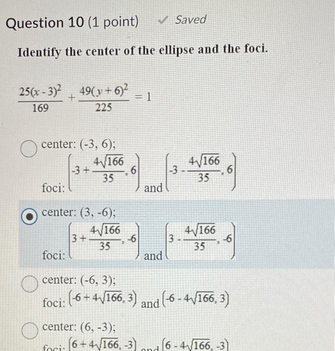 Solved Identify the center of the ellipse and the foci. | Chegg.com