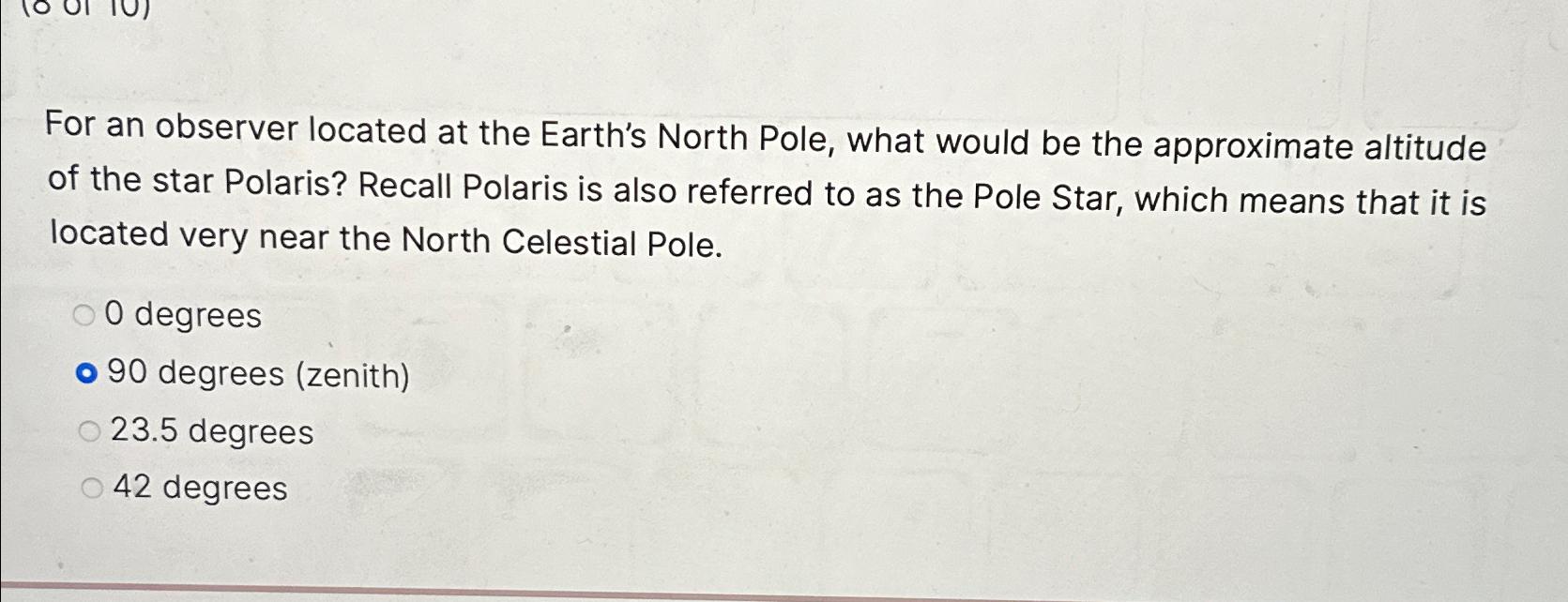 Solved For an observer located at the Earth's North Pole, | Chegg.com