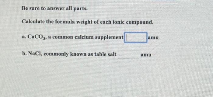 Solved Be sure to answer all parts. Calculate the formula | Chegg.com