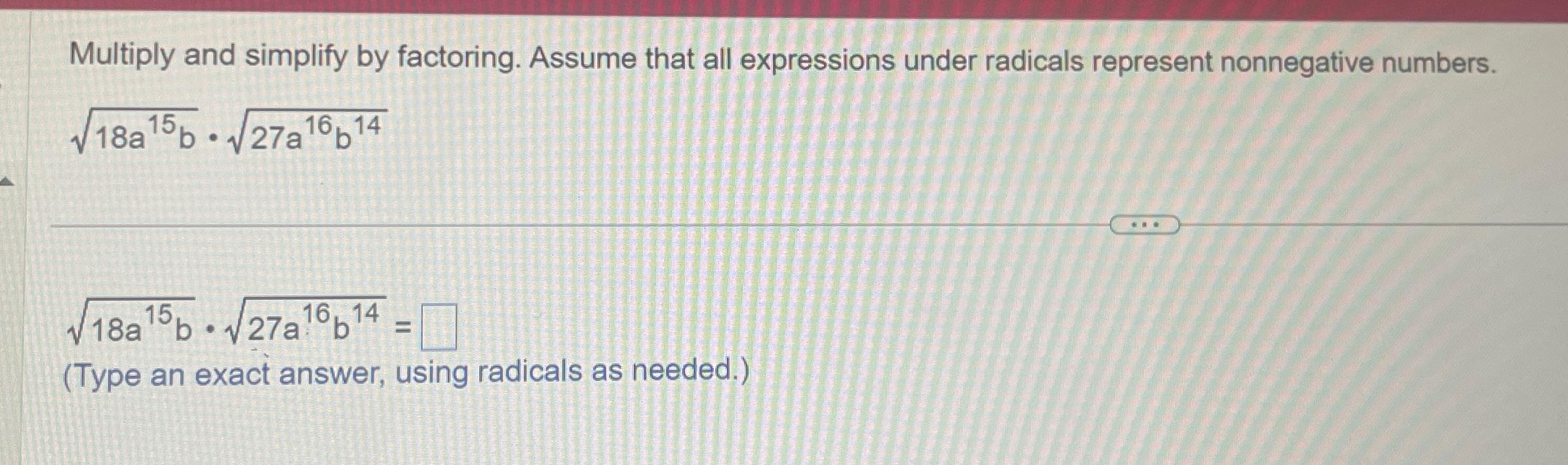 Solved Multiply and simplify by factoring. Assume that all | Chegg.com