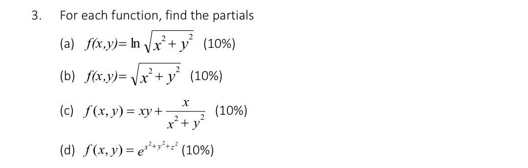 Solved 3. For each function, find the partials 2 (a) f(x,y)= | Chegg.com