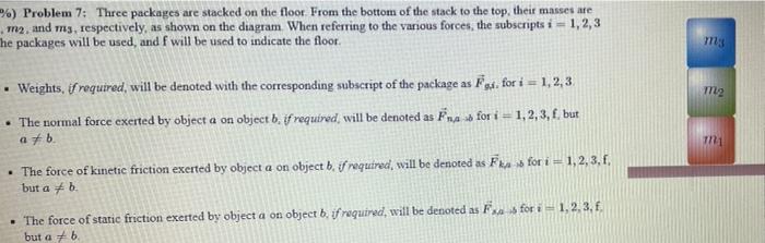 Solved %) Problem 7: Three packages are stacked on the floor | Chegg.com