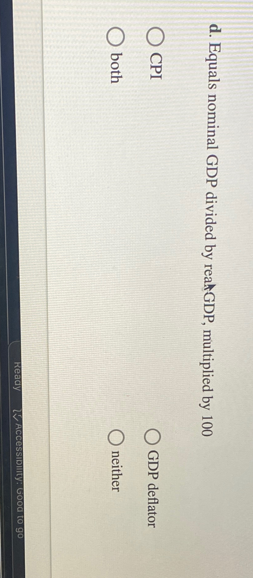 Solved d. ﻿Equals nominal GDP divided by reakGDP, multiplied | Chegg.com