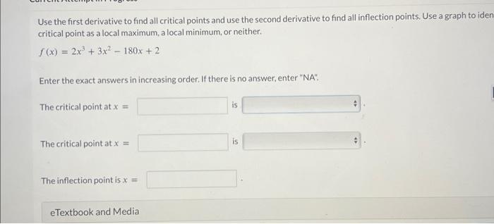 Solved Use the first derivative to find all critical points | Chegg.com