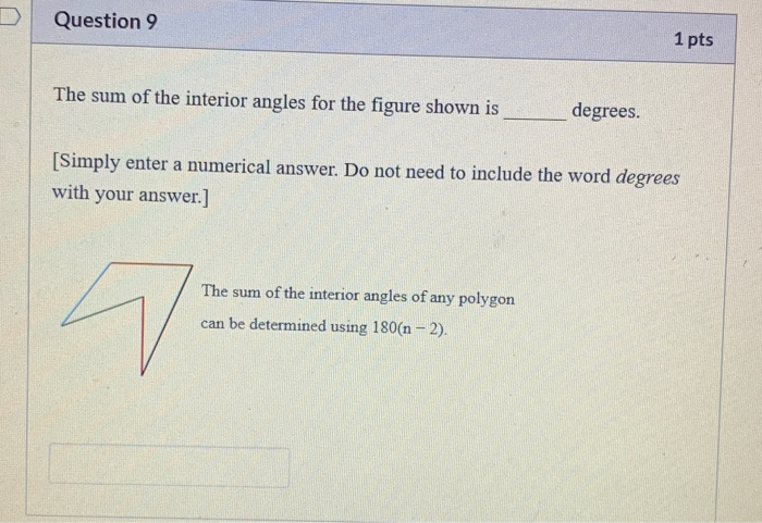 Solved Question 9 1 pts The sum of the interior angles for | Chegg.com