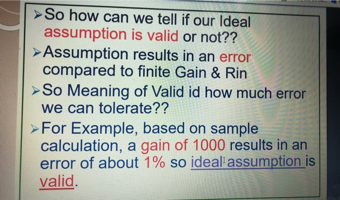 Solved > So how can we tell if our Ideal assumption is valid | Chegg.com