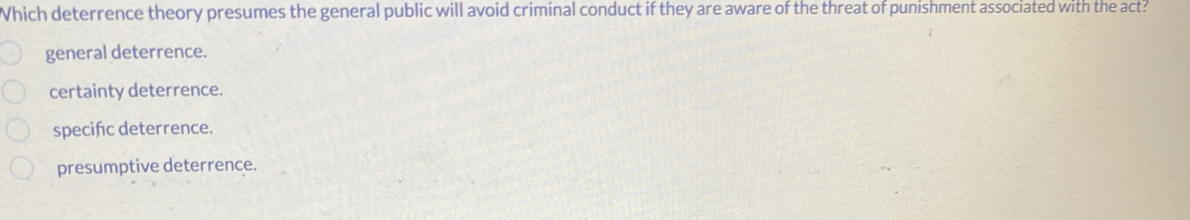 Solved Which Deterrence Theory Presumes The General Public