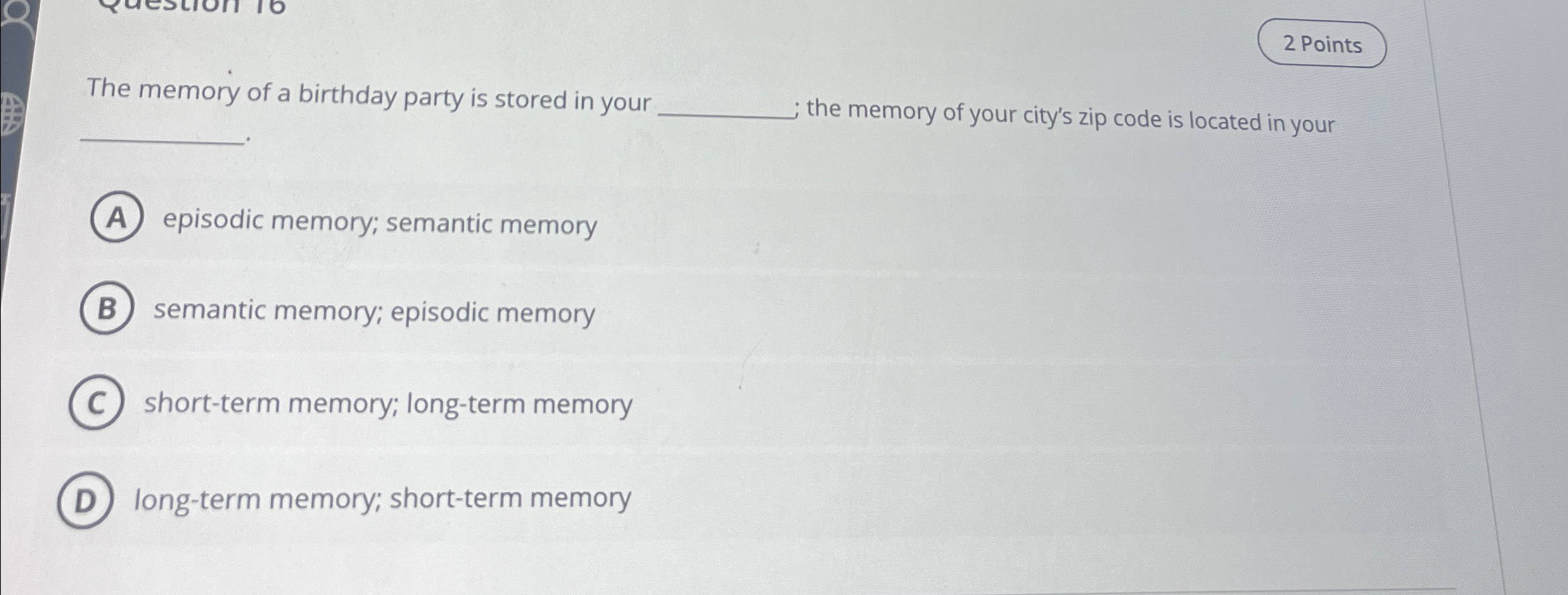 Solved 2 ﻿PointsThe memory of a birthday party is stored in | Chegg.com