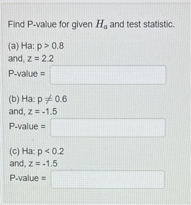 Solved Find P-value for given Ha and test statistic. (a) Ha: | Chegg.com
