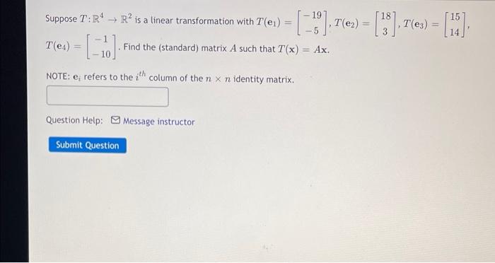 Solved Suppose T:R4→R2 is a linear transformation with | Chegg.com