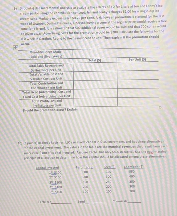 Solved 9) (4 points) Use incremental analysis to evaluate | Chegg.com