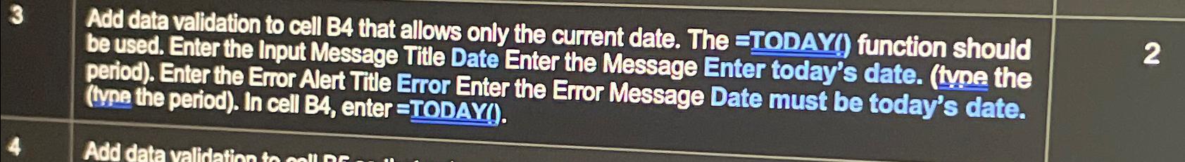 Solved 3 ﻿Add data validation to cell B4 ﻿that allows only | Chegg.com