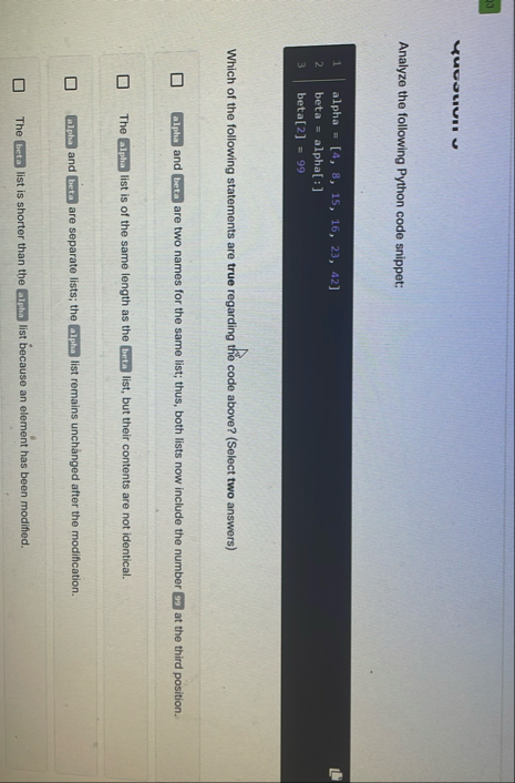 Solved 13Analyze the following Python code snippet:1Which of | Chegg.com