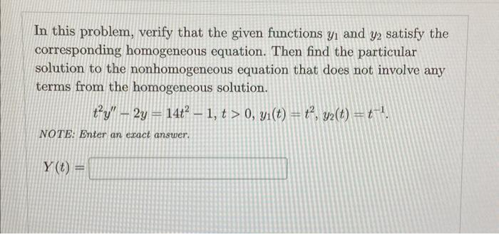 Solved In this problem, verify that the given functions y1 | Chegg.com