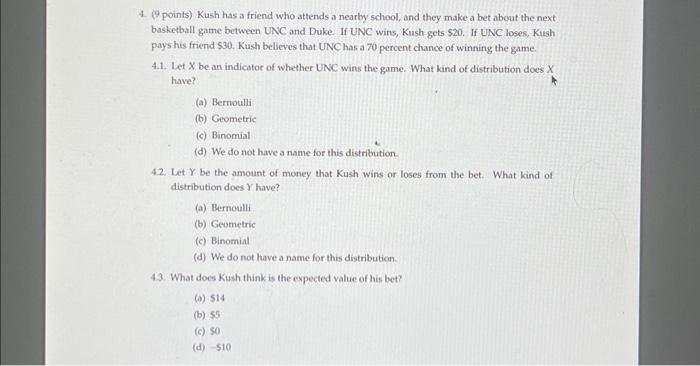 Solved 4. (9 points) Kush has a friend who attends a nearby | Chegg.com