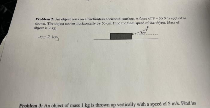 Solved Problem 2: An object rests on a frictionless | Chegg.com